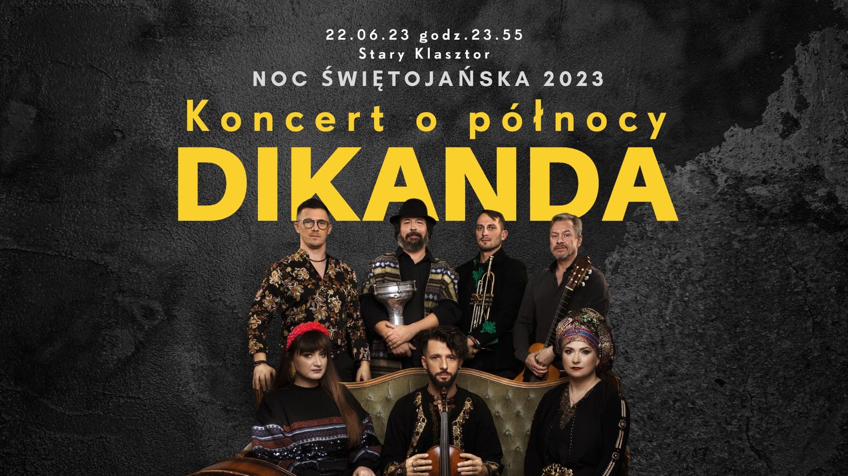 DIKANDA - koncert o północy w Starym Klasztorze!