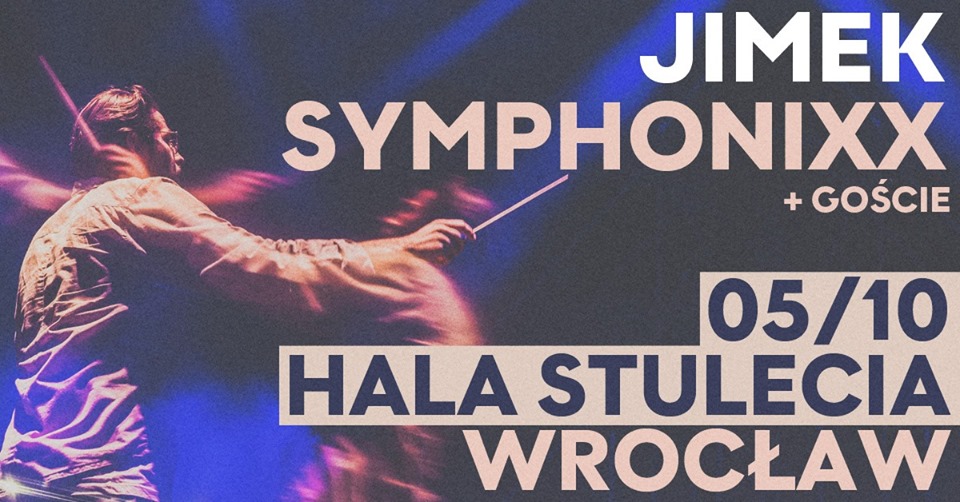 Jimek Symphonixx + Goście | visitWroclaw.eu