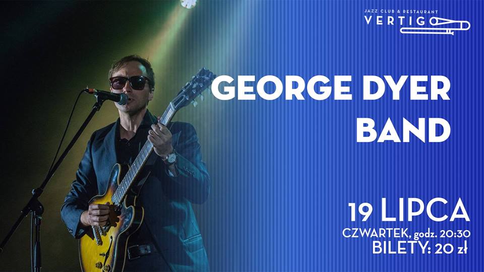 George Dyer Band w klubie Vertigo